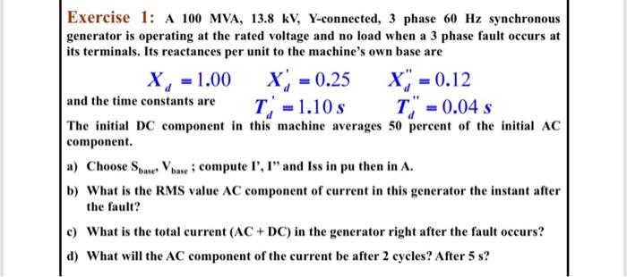 Solved Exercise 1: A 100 MVA, 13.8 kV, Y-connected, 3 phase | Chegg.com