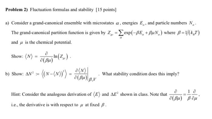 Solved Problem 2) Fluctuation formulas and stability (15 | Chegg.com
