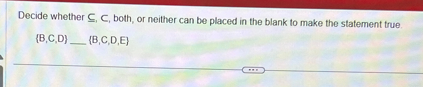 Solved Decide whether sube,sub, both, or neither can be | Chegg.com