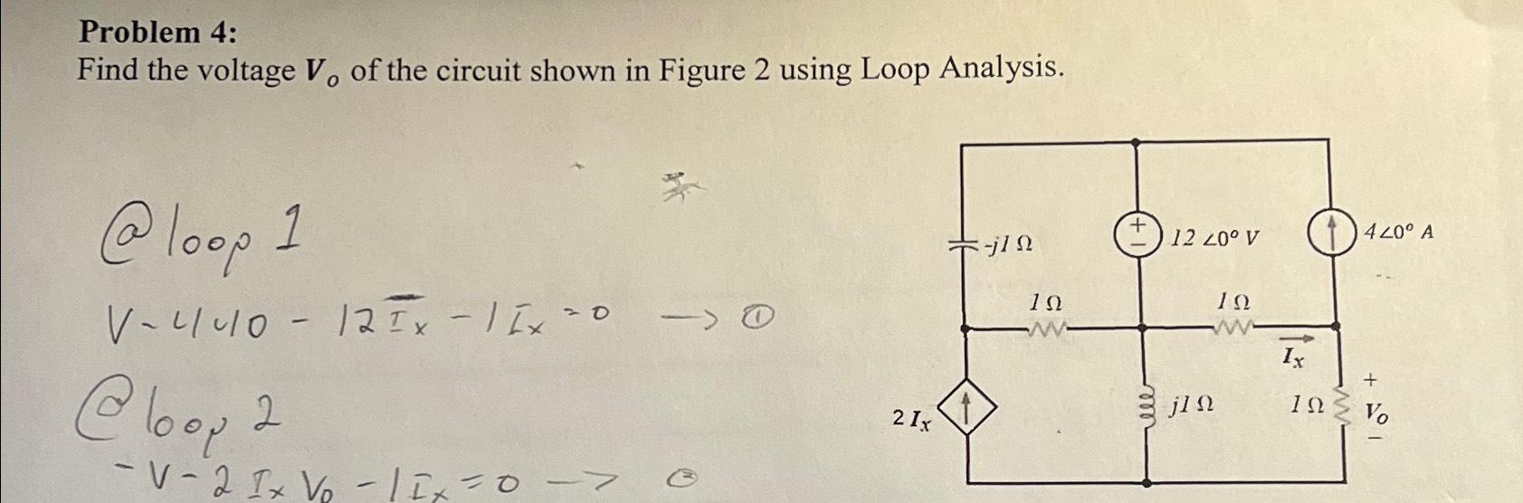 Solved Problem 4:Find the voltage Vo ﻿of the circuit shown | Chegg.com