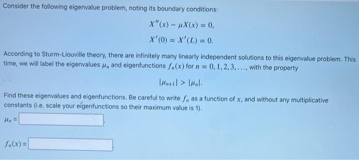 Solved Consider the following eigenvalue problem, noting its | Chegg.com