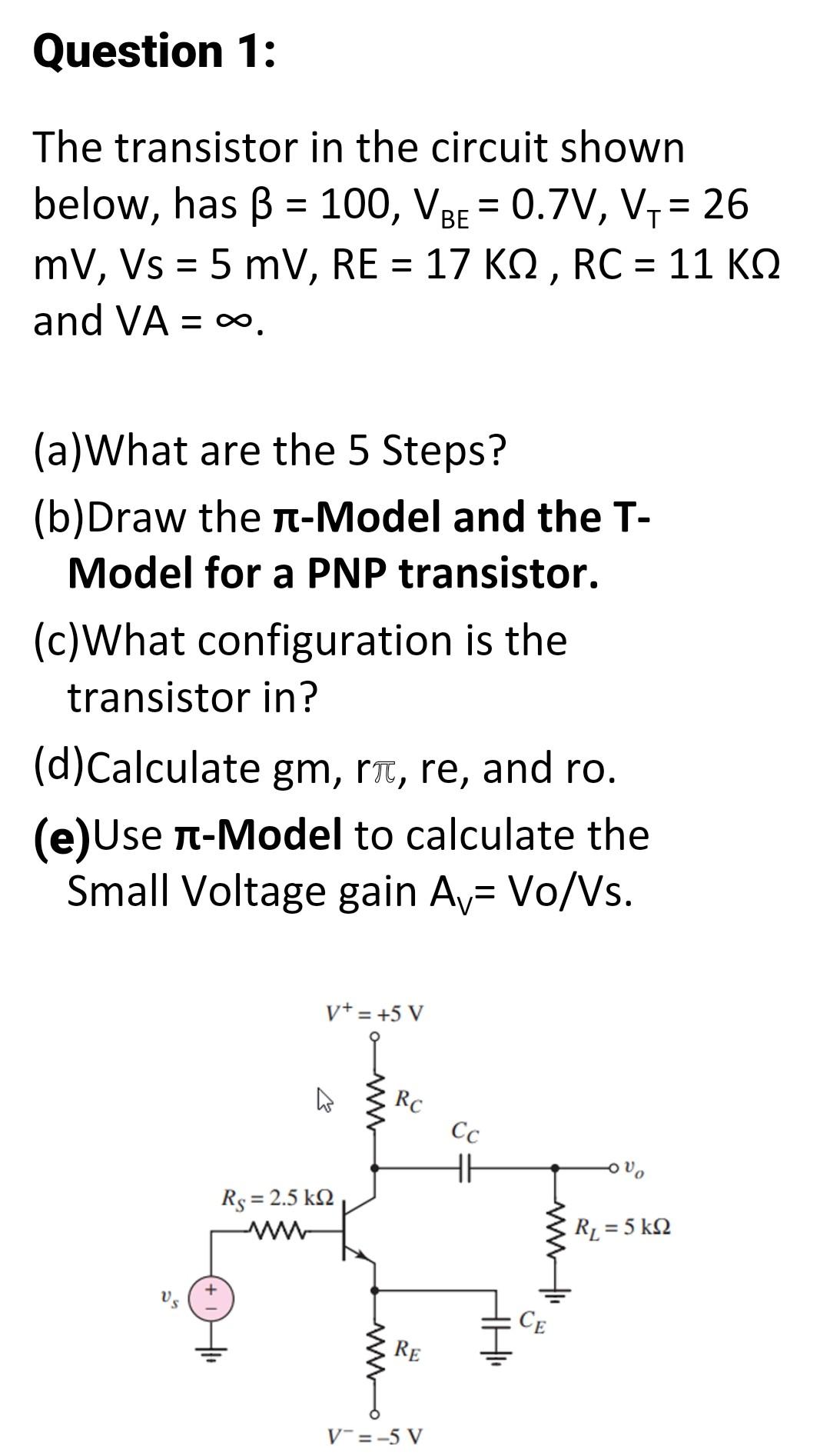 Solved Question 1: The transistor in the circuit shown | Chegg.com