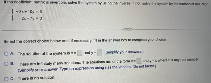 Solved If the coefficient matrix is invertible, solve the | Chegg.com