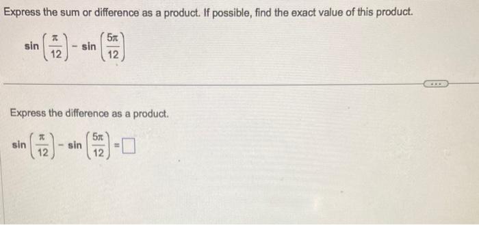 Solved Express the sum or difference as a product. If | Chegg.com