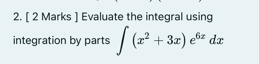 Solved Evaluate the integral using integration by parts | Chegg.com