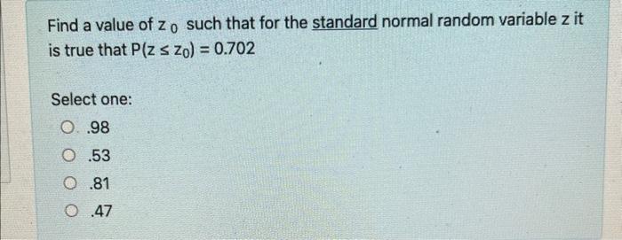 Solved Find a value of z0 such that for the standard normal | Chegg.com