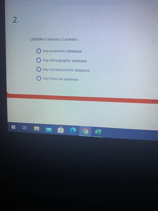 Solved 2. CANSIM is Statistics Canada's: key economic | Chegg.com