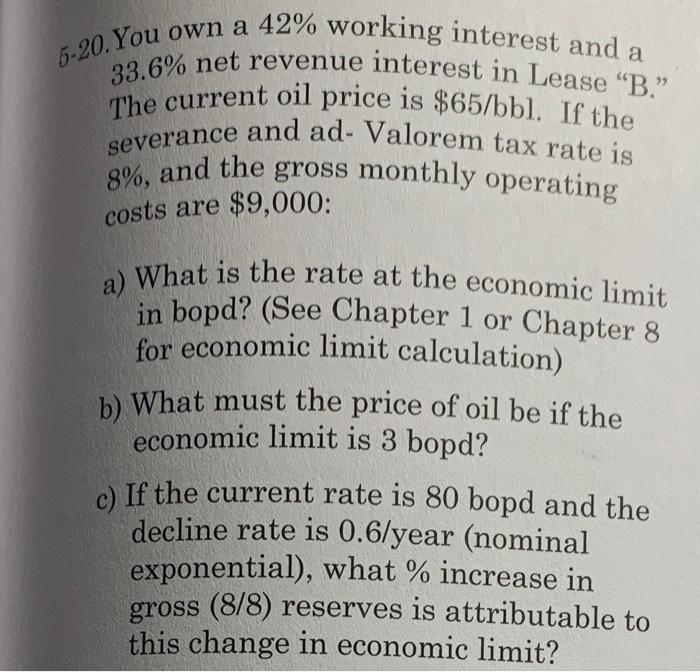 Solved 5-20. You own a 42% working interest and a 33.6% net | Chegg.com