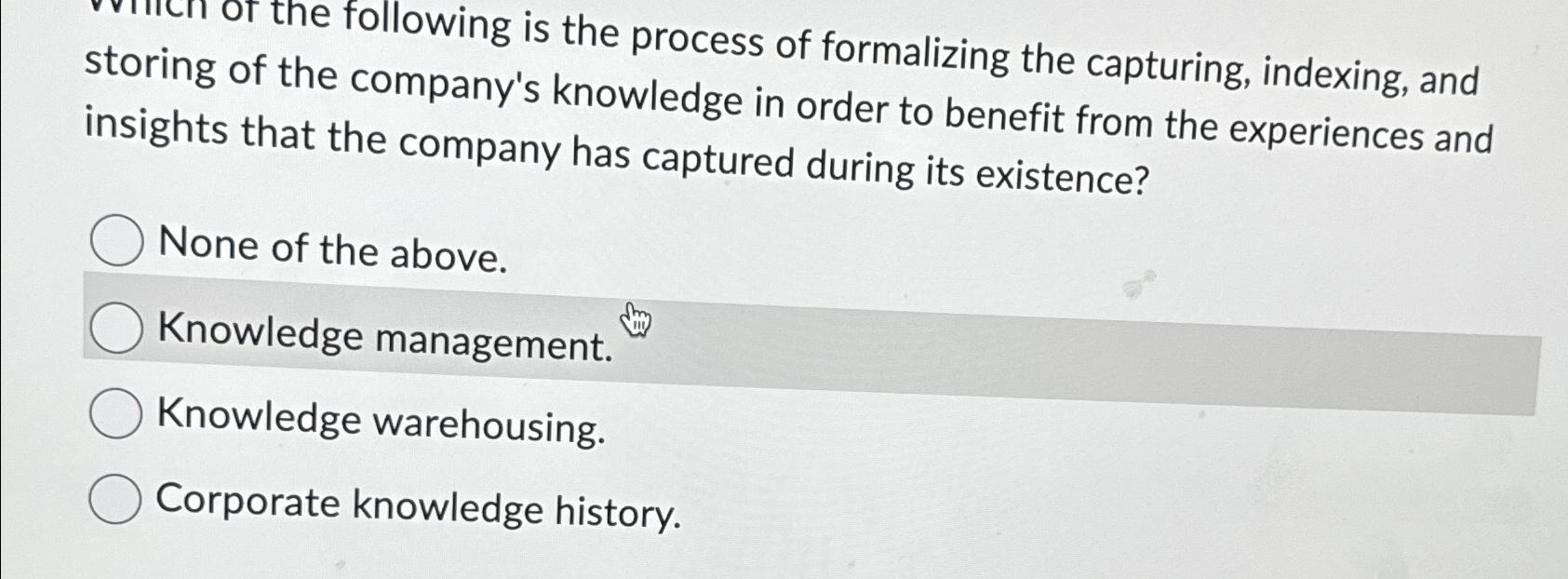 Solved sto following is the process of formalizing the | Chegg.com