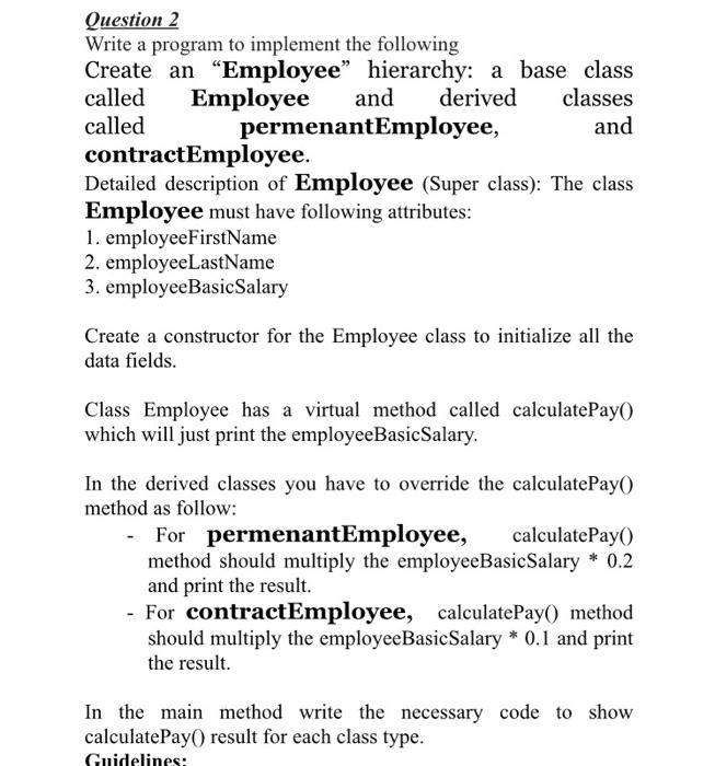 Solved Question 2 Write a program to implement the following | Chegg.com