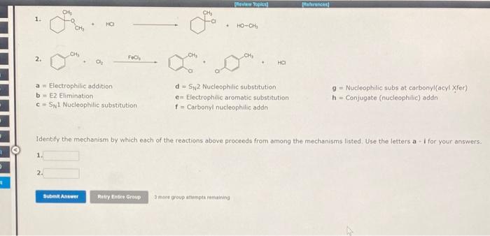 Solved 1. + HO−−CH3 2. a = Electrophilic addition d =SN2 | Chegg.com
