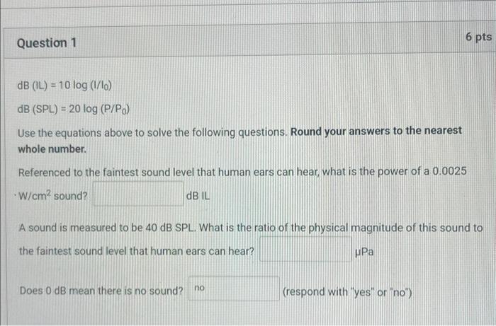 Solved dB(IL)=10log(I/I0)dB(SPL)=20log(P/P0) Use the | Chegg.com