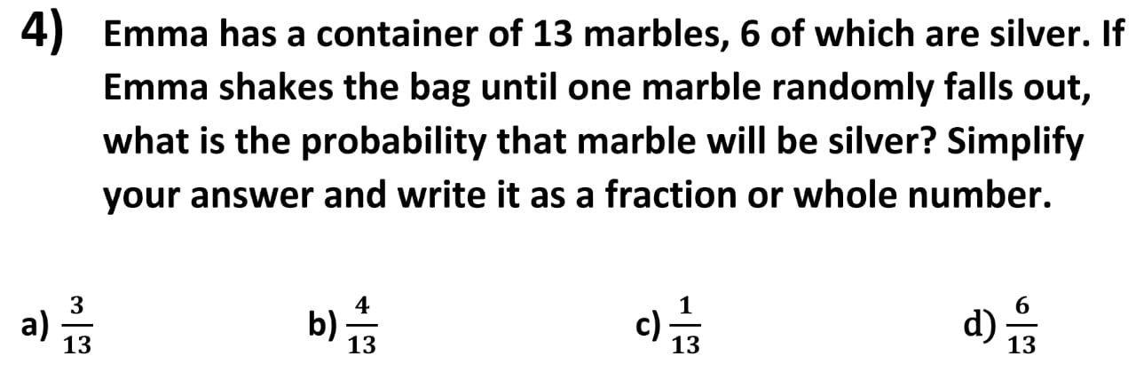 Solved Emma has a container of 13 ﻿marbles, 6 ﻿of which are | Chegg.com