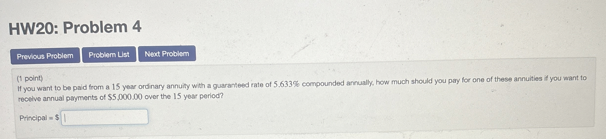 Solved HW20: Problem 4(1 ﻿point)If you want to be paid from | Chegg.com