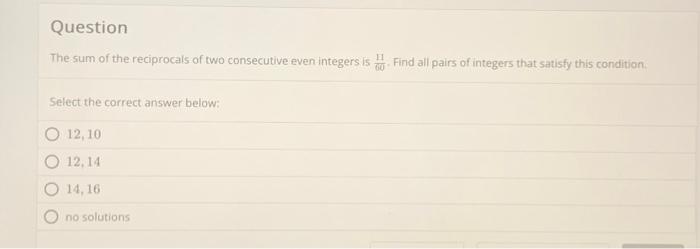 Solved The sum of the reciprocals of two consecutive even | Chegg.com