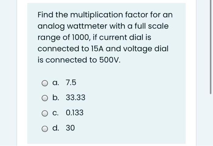 Solved Find the multiplication factor for an analog | Chegg.com