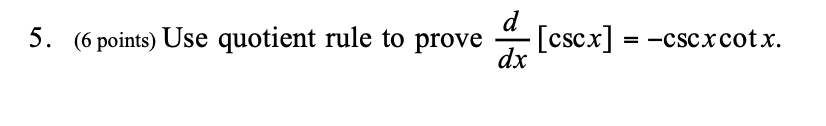 Solved (6 ﻿points) ﻿Use quotient rule to prove | Chegg.com