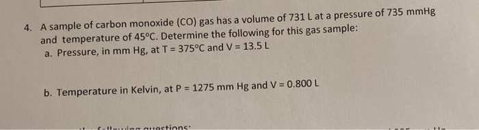 Solved 4. A sample of carbon monoxide (CO) gas has a volume | Chegg.com
