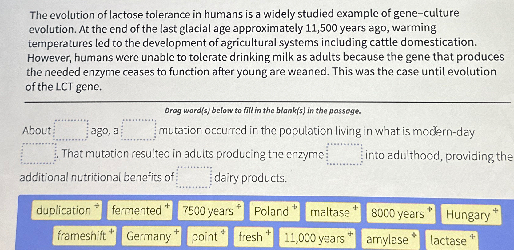 Solved The evolution of lactose tolerance in humans is a | Chegg.com