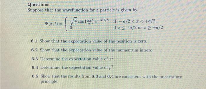 Solved Questions Suppose That The Wavefunction For A