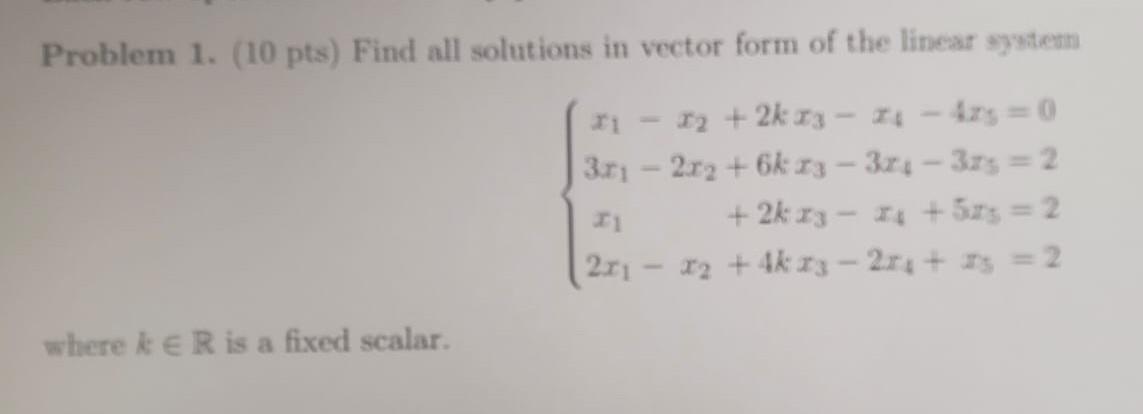 Solved Problem 1. (10pts) Find all solutions in vector form | Chegg.com