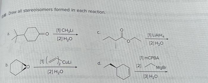 Solved 636 Draw all stereoisomers formed in each reaction. | Chegg.com