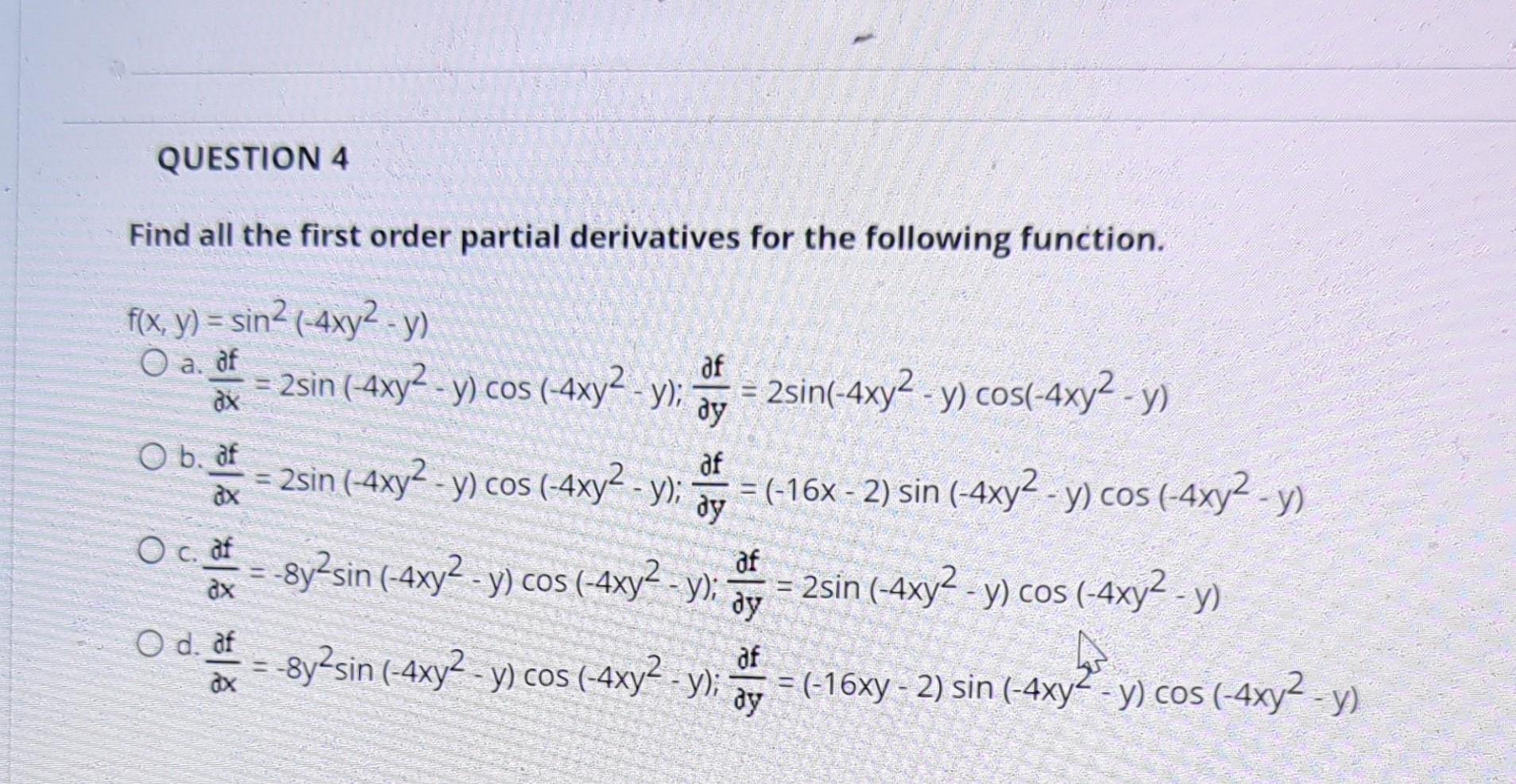 Solved Find all the first order partial derivatives for the | Chegg.com