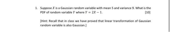 Solved Suppose X is a Gaussian random variable with mean 5 | Chegg.com
