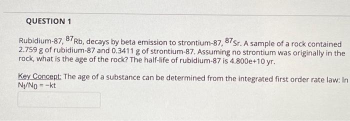 Solved Rubidium-87, 87Rb, decays by beta emission to | Chegg.com