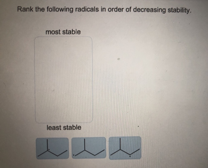 Solved Rank the following radicals in order of decreasing | Chegg.com