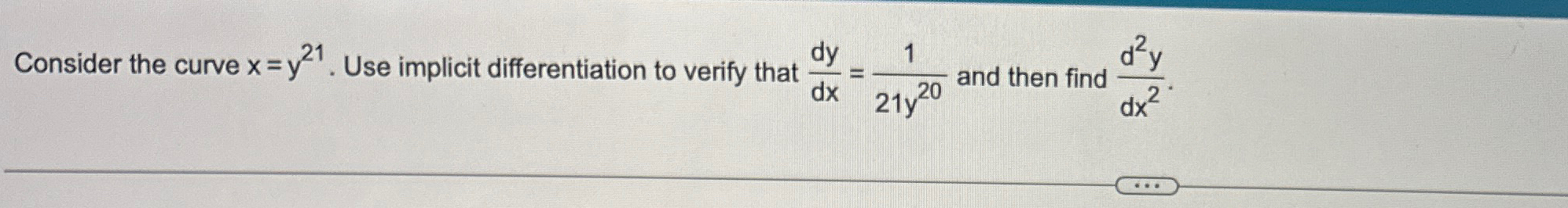 Solved Consider the curve x=y21. ﻿Use implicit | Chegg.com