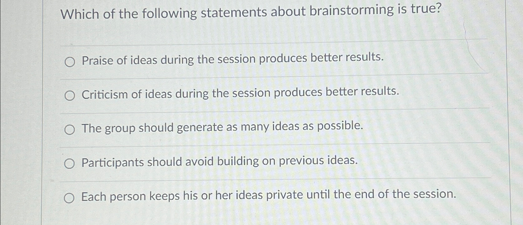 Solved Which of the following statements about brainstorming | Chegg.com