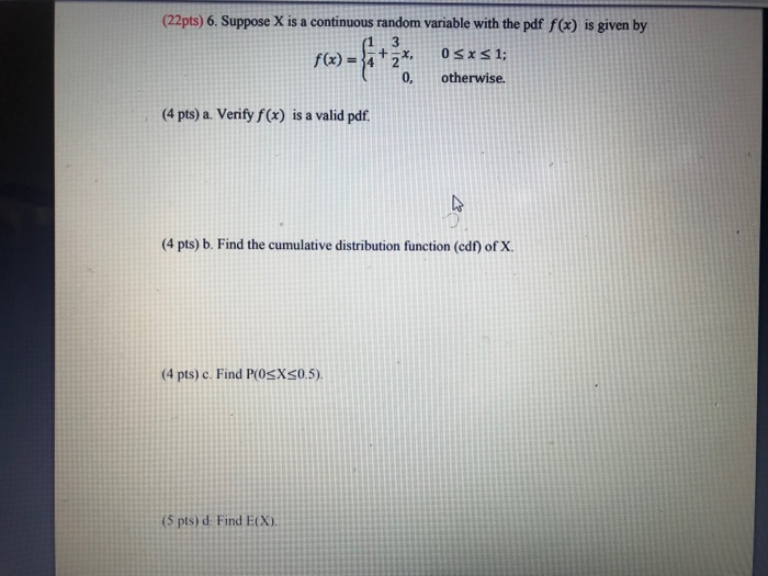 Solved (22pts) 6. Suppose X is a continuous random variable | Chegg.com