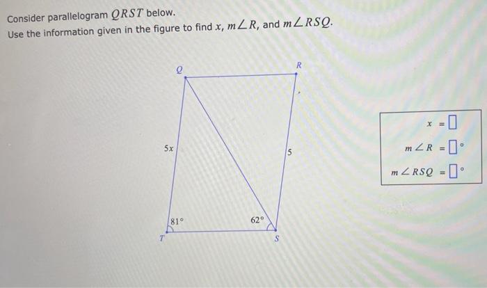 [Solved]: Consider parallelogram QRST below. Use the inform