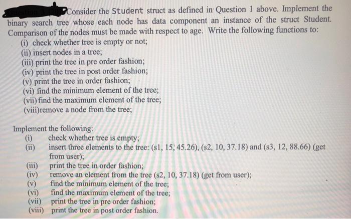 Solved . Write a struct Student that has member variables: | Chegg.com