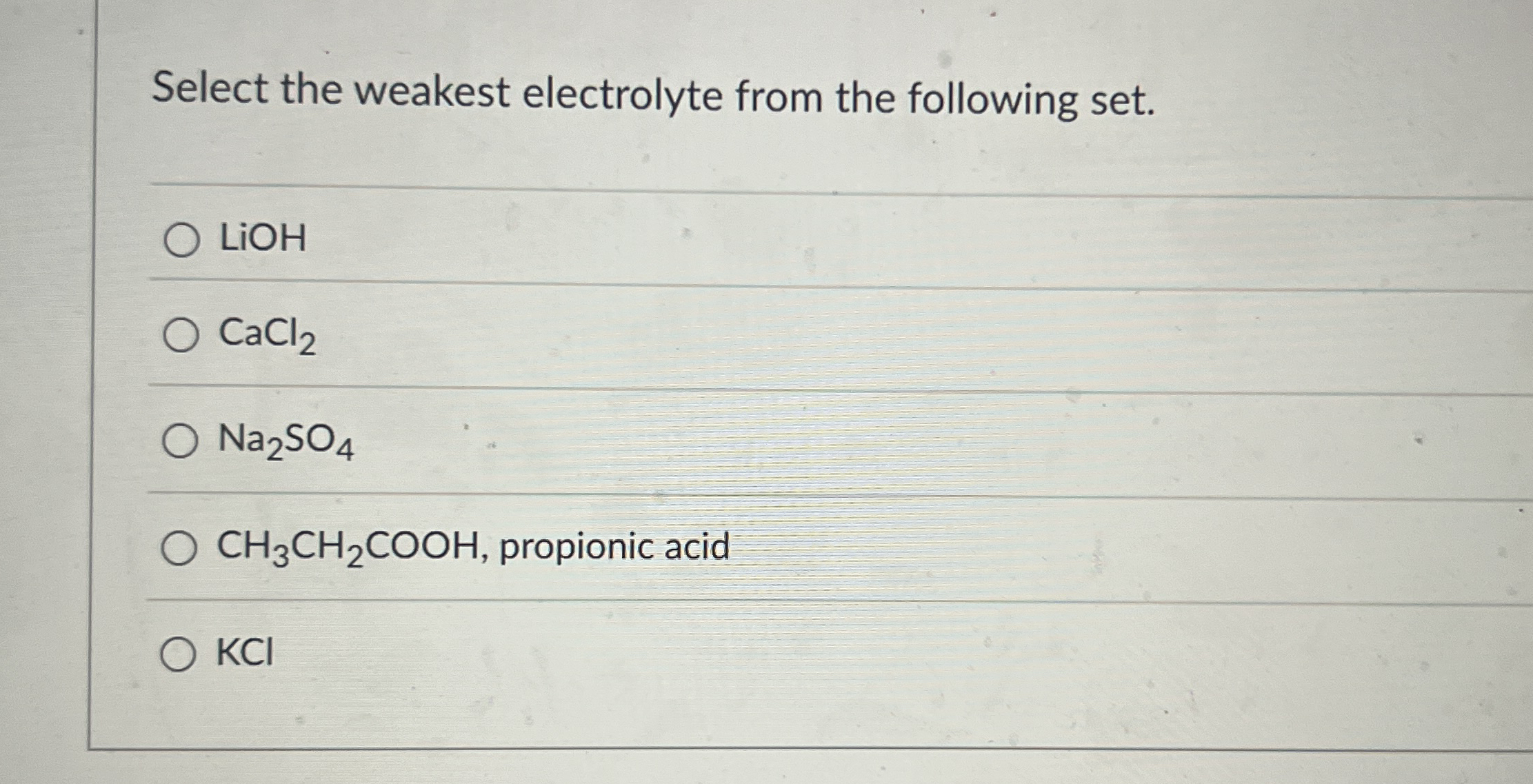 Solved Select the weakest electrolyte from the following | Chegg.com