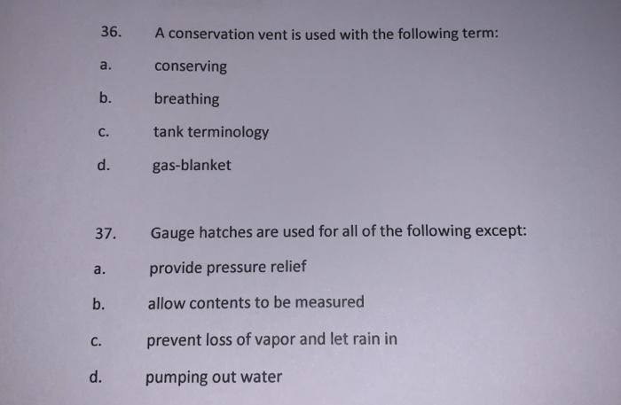 Solved 36. A conservation vent is used with the following | Chegg.com
