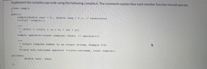 Solved Implement the complex.cpp code using the following | Chegg.com