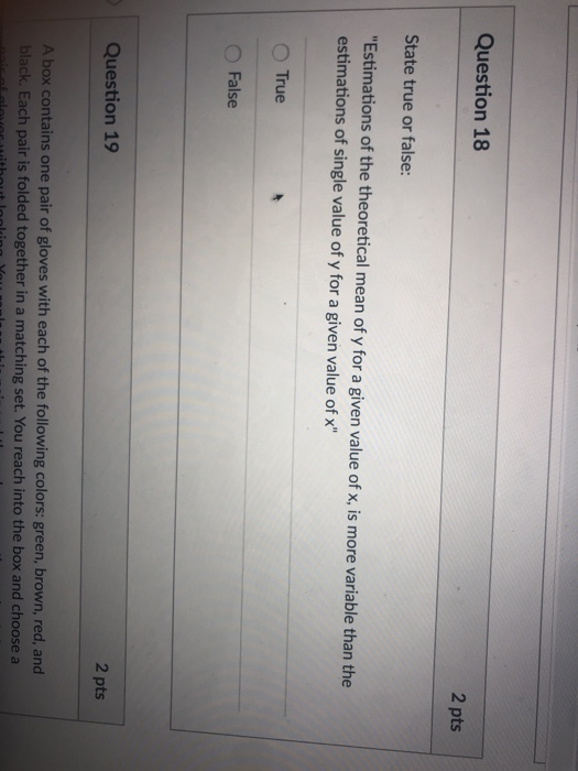 Solved Question 18 2 pts State true or false: "Estimations | Chegg.com