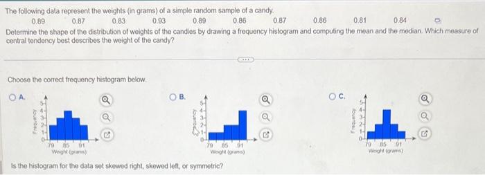 Solved The following data represent the weights (in grams) | Chegg.com