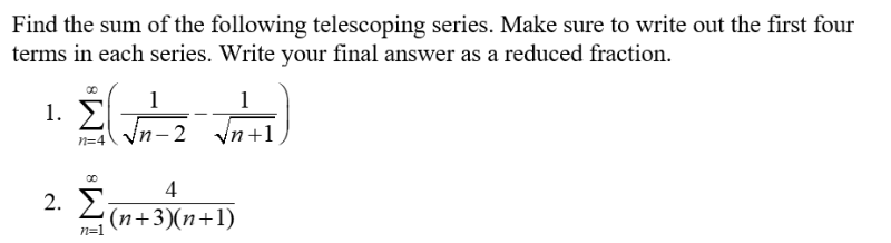 Solved Find the sum of the following telescoping series. | Chegg.com
