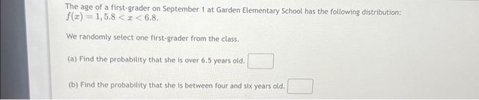 Solved The age of a first-grader on September 1 at Garden | Chegg.com