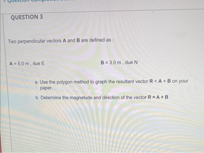 Solved Two perpendicular vectors A and B are defined as : | Chegg.com
