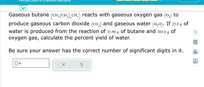 Solved Gaseous butane (CH3(CH2)2CH3) reacts with gaseous | Chegg.com