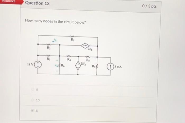 Solved How many nodes in the circuit below? 5 10 8 | Chegg.com