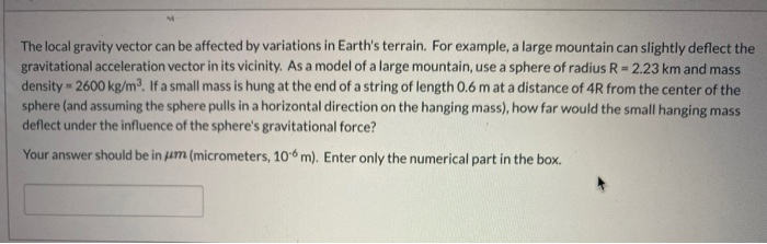 Solved The local gravity vector can be affected by | Chegg.com
