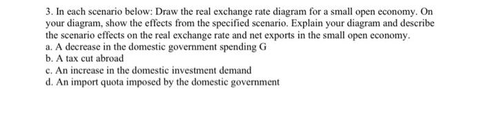 Solved 3. In each scenario below: Draw the real exchange | Chegg.com