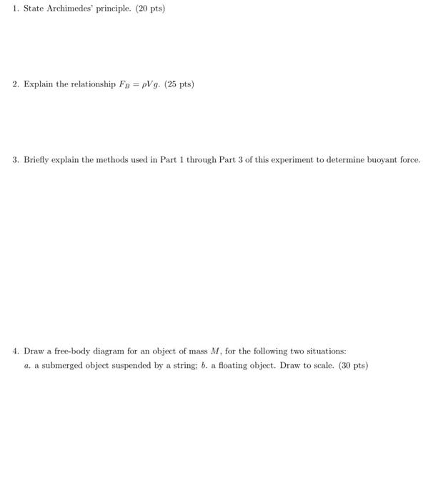 Solved 1. State Archimedes' principle. ( 20pts ) 2. Explain | Chegg.com