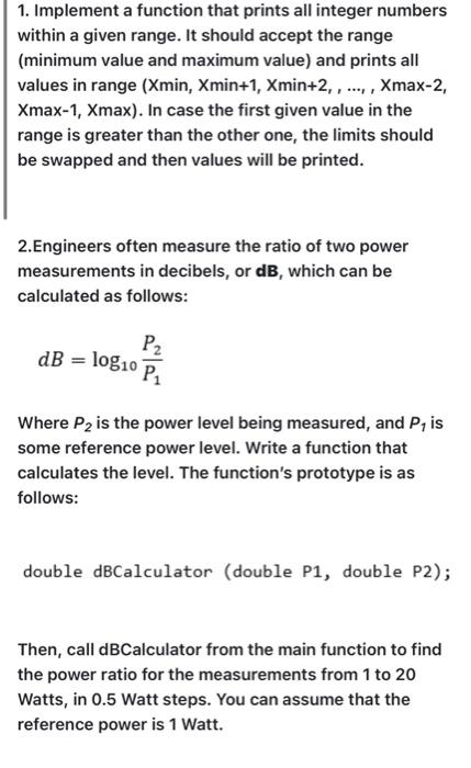 Solved 1. Implement a function that prints all integer | Chegg.com