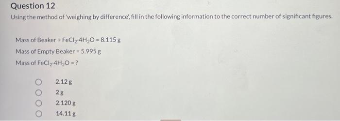 Solved Using the method of 'weighing by difference', fill in | Chegg.com